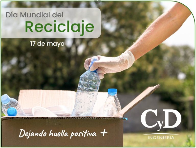 Día Mundial del Reciclaje 2024 - CyD Ingeniería | Proyectos de Construcción e Infraestructura ...